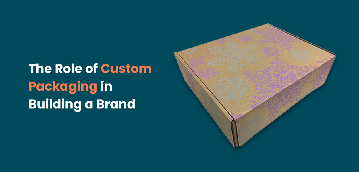 The Role of Custom Packaging in Building Brands | Bolt Boxes